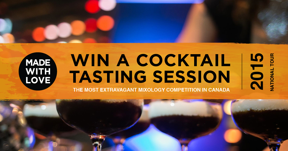CONTEST CLOSED Win A Made With Love Cocktail Tasting - Good Life Vancouver